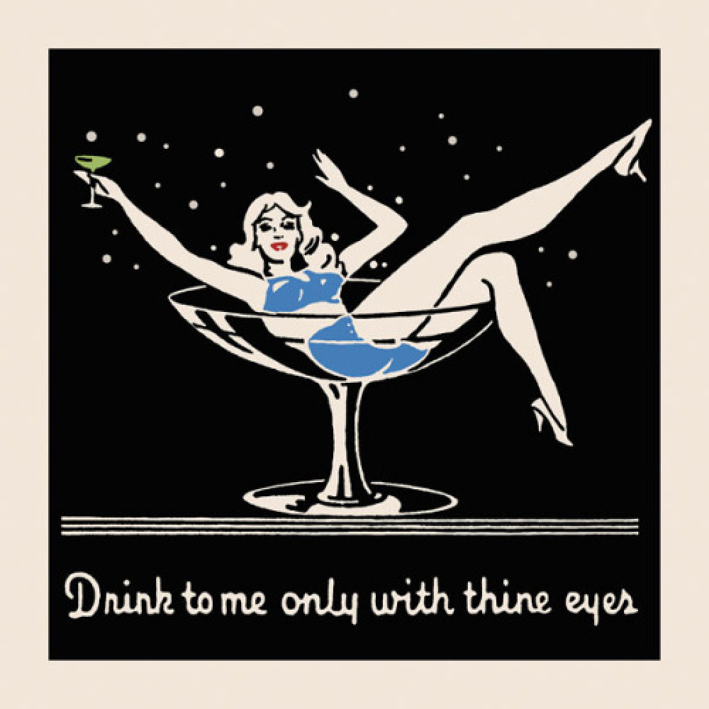Drink to me only with thine eyes Art Print by Retro Series | King & McGaw